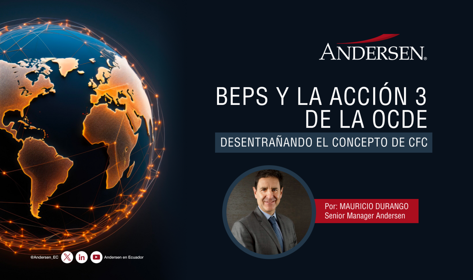 BEPS y la Acción 3 de la OCDE: Desentrañando el Concepto de CFC - Andersen